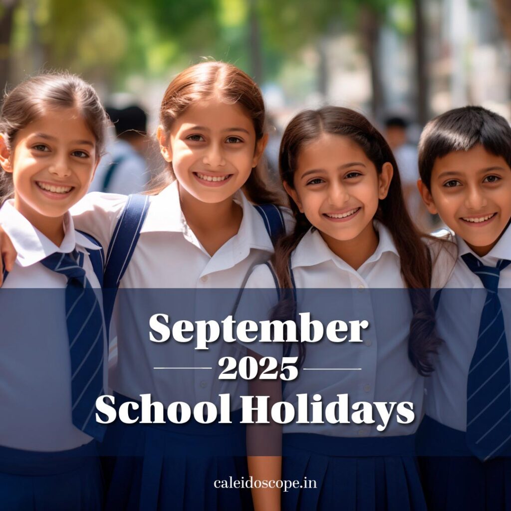 September School Holidays 2025: Complete List of Festivals & Breaks