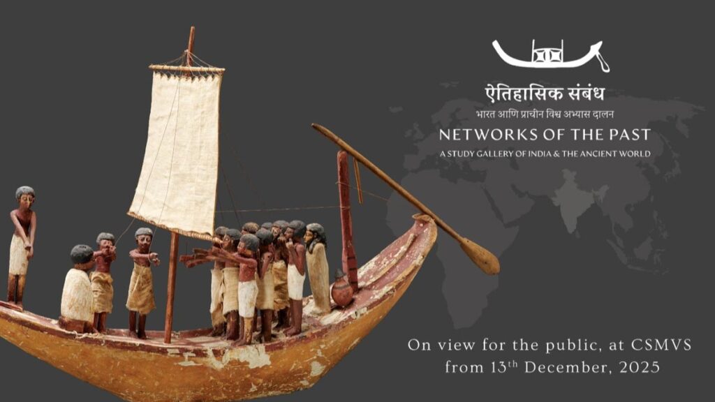 Networks of the Past: CSMVS Mumbai’s Groundbreaking Gallery on Ancient ...
