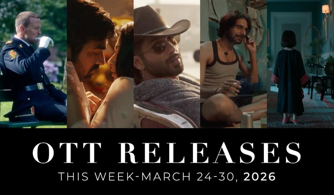 OTT Releases This Week: March 24 to 30, 2026: Full List of Movies and ...